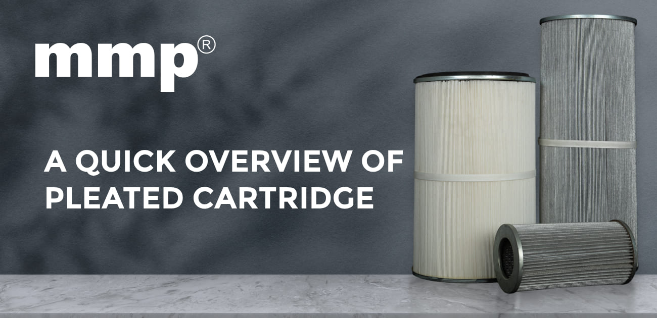 A Quick Overview of Pleated Cartridge